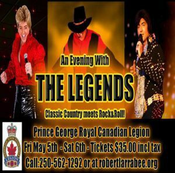 An Evening With The Legends Prince George Royal Canadian Legion, Friday ...
