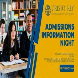 Cristo Rey Orange County High School Information Night, Monday, 10 Oct ...