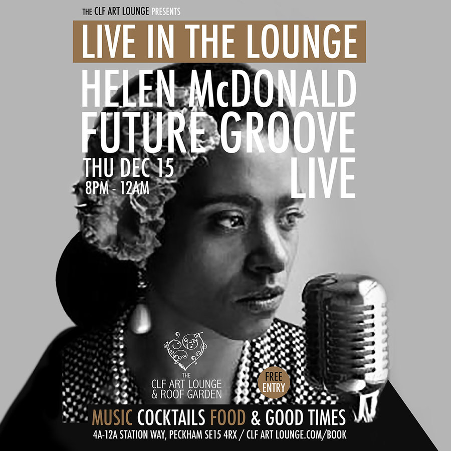 Helen McDonald Future Groove - Live In The Lounge, Free Entry, Thursday ...