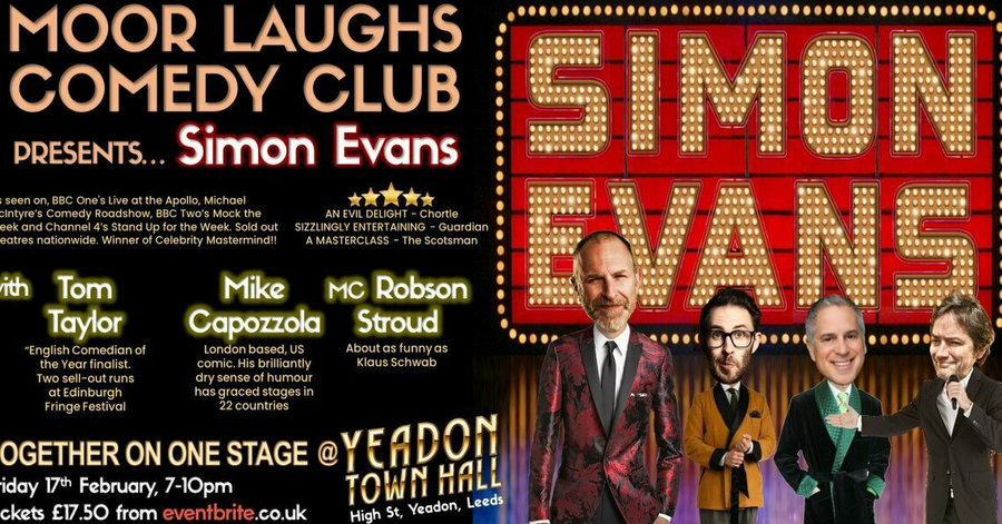 Moor Laughs Comedy Club At Yeadon Town Hall - Simon Evans - Tom Taylor - Mike Capozzola, Friday ...