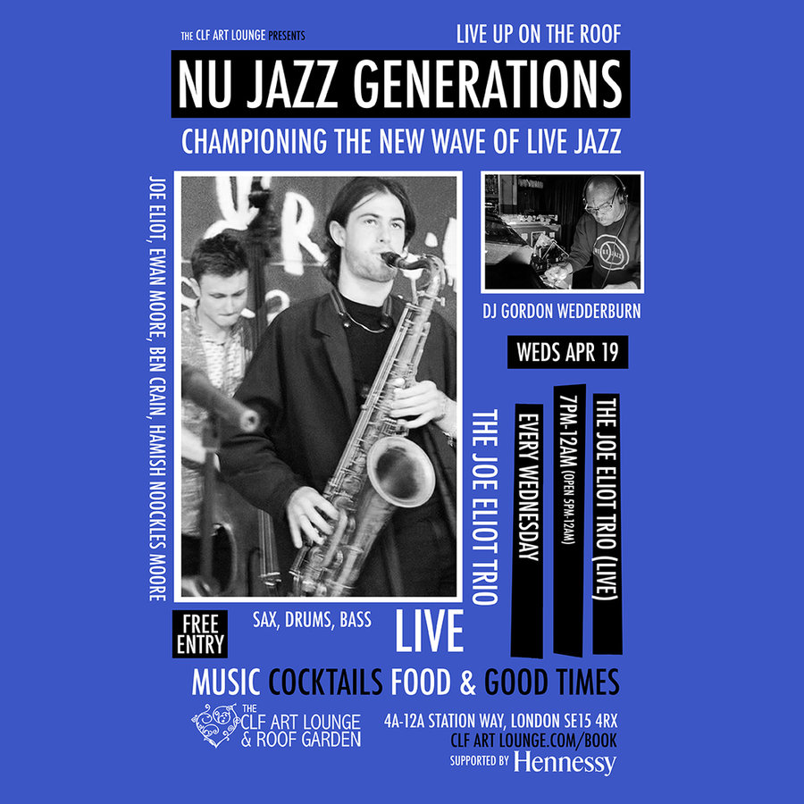 Nu Jazz Generations with The Joe Eliot Trio (Live) + Dj Gordon ...