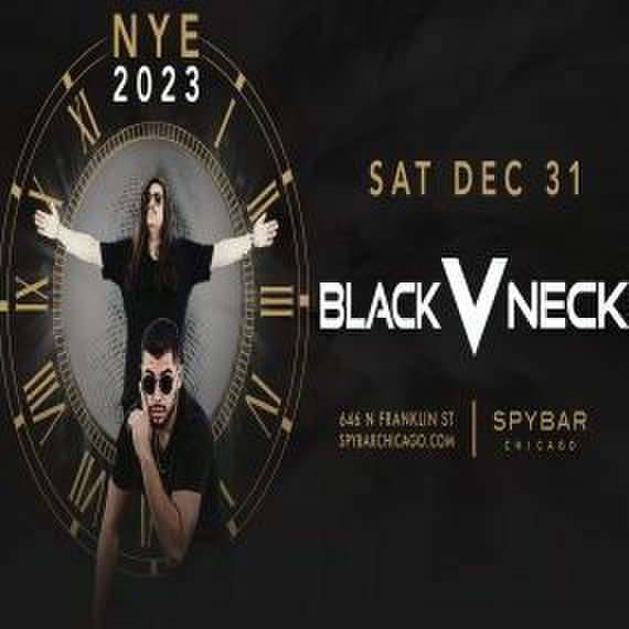 Spybar New Years Eve 2023 feat. Black V Neck, Saturday, 31 Dec 2022 - Spybar, 伊利诺斯州