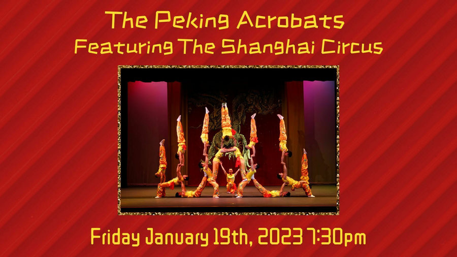 The Peking Acrobats Featuring the Shanghai Circus, Friday, 20 Jan 2023 ...